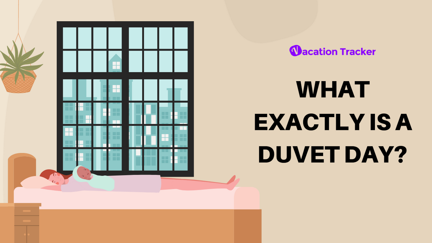 What Exactly Is A Duvet Day Vacation Tracker