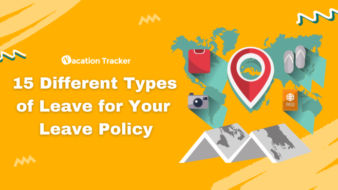 15 Different Types of Leave for Your Leave Policy - Vacation Tracker