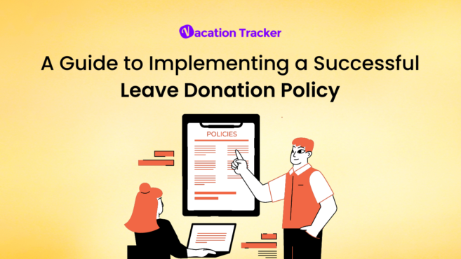 A Guide to Implementing a Successful Leave Donation Policy - Vacation ...